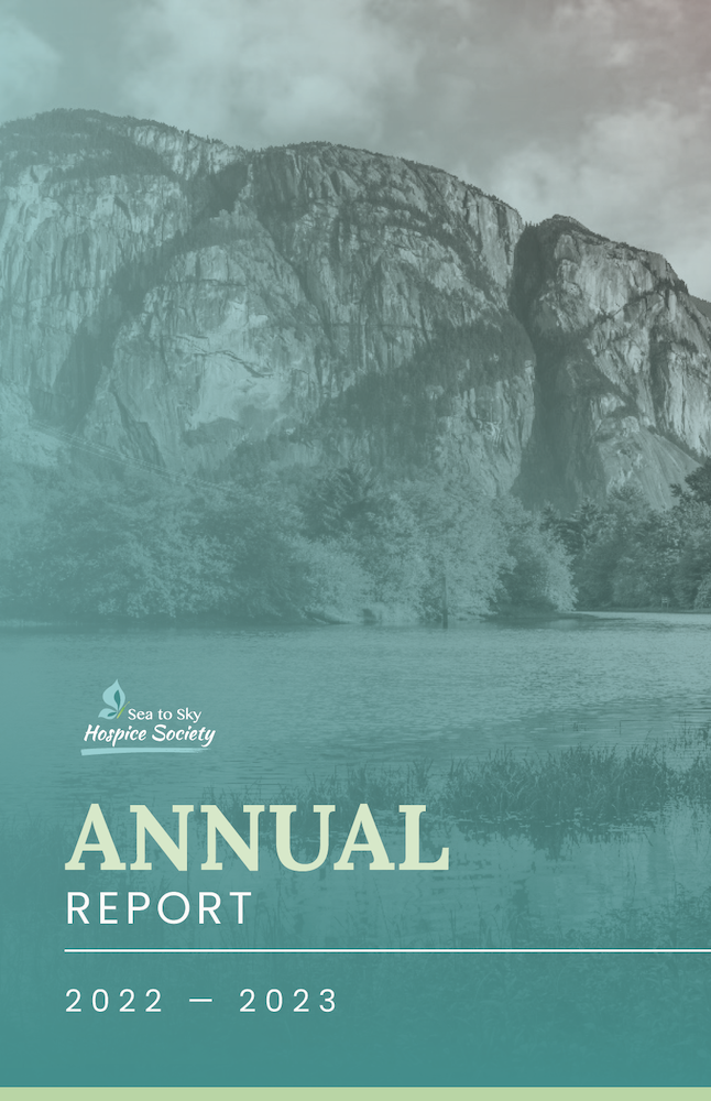 Sea to Sky Hospice Society Strategic Plan and Annual Reports - Sea to Sky Hospice Society